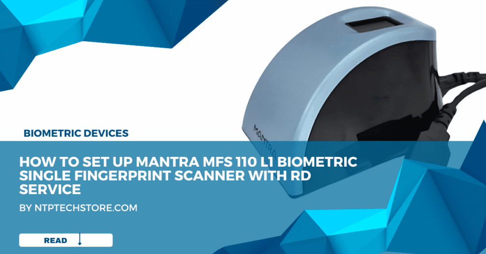How to Set Up Mantra MFS 110 L1 Biometric Single Fingerprint Scanner ...